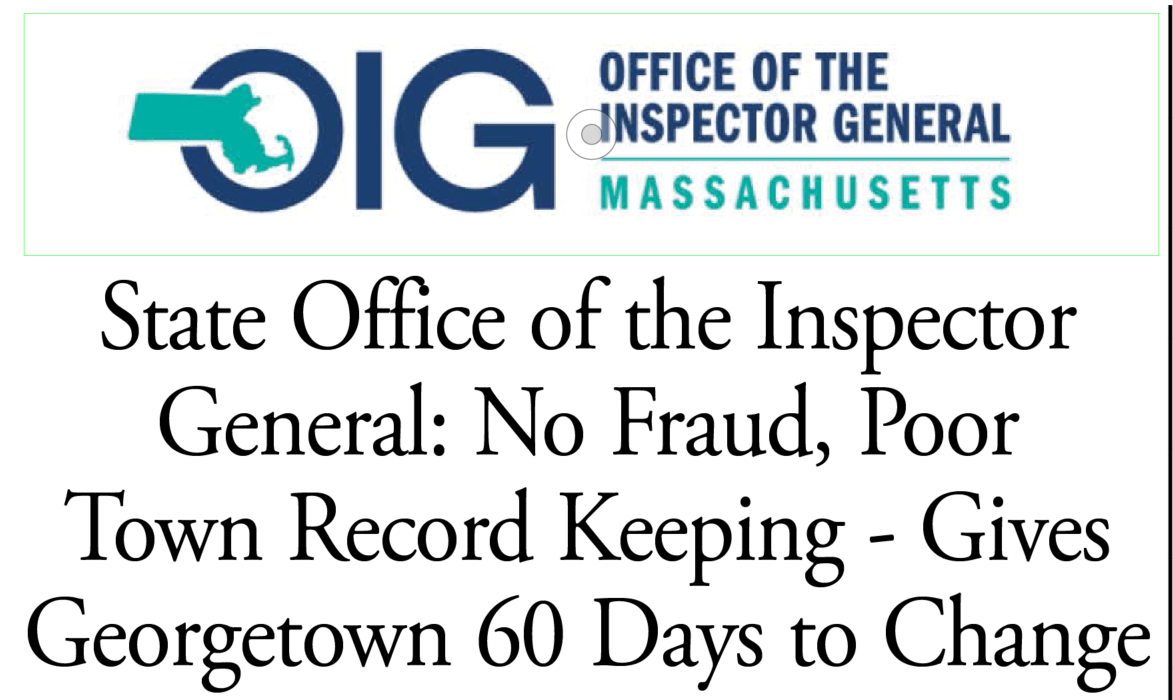 State Office of the Inspector General: No Fraud, Poor Town Record Keeping - Gives Georgetown 60 ...